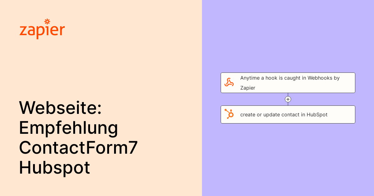 Anytime A Hook Is Caught In Webhooks By Zapier Create Or Update Contact In Hubspot Zapier