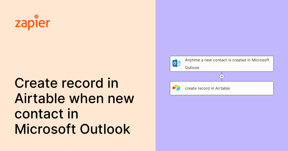 Anytime a new contact is created in Microsoft Outlook, create record in Airtable. | Zapier