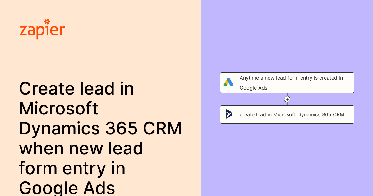 Anytime a new lead form entry is created in Google Ads, create lead in ...