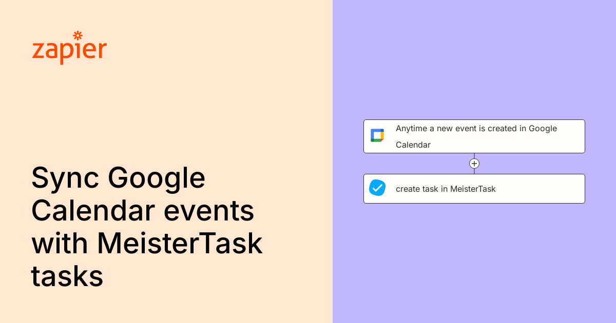 Anytime a new event is created in Google Calendar, create task in MeisterTask. | Zapier