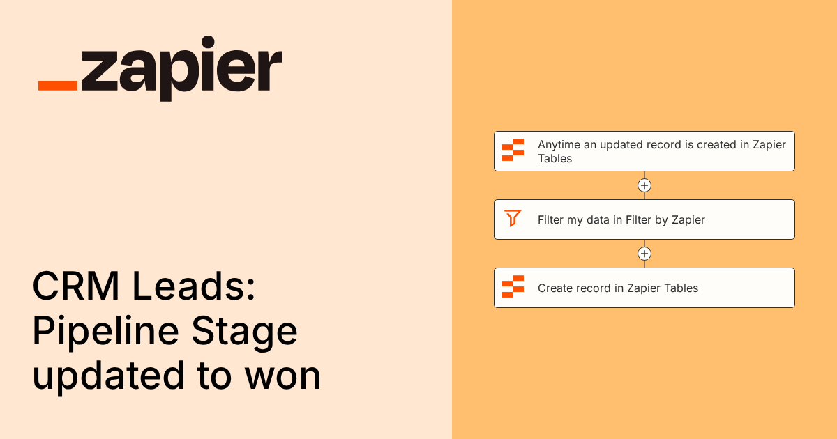 Anytime an updated record is created in Zapier Tables, filter my data in Filter by Zapier and ...