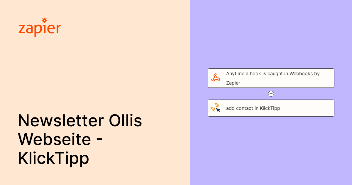 Anytime A Hook Is Caught In Webhooks By Zapier Add Contact In Klicktipp Zapier