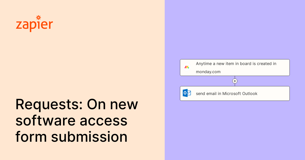 Anytime a new item in board is created in monday.com, send email in Microsoft Outlook. | Zapier
