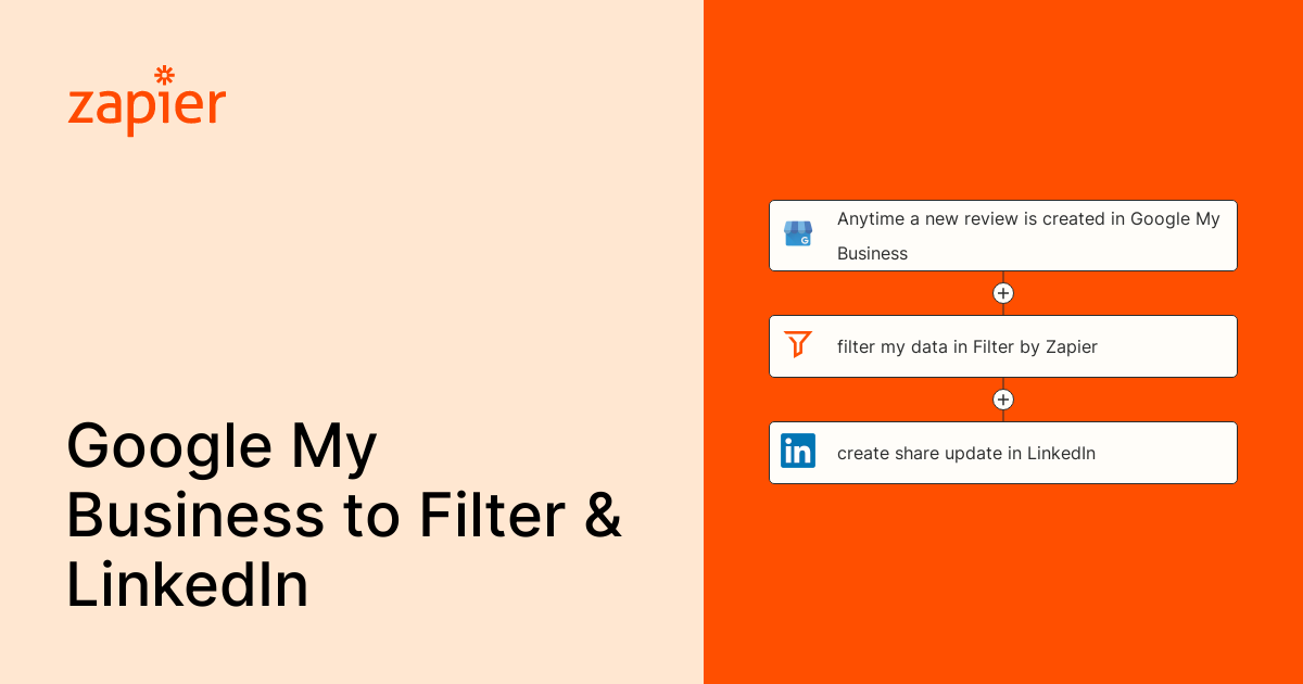 Anytime a new review is created in Google My Business, filter my data in Filter by Zapier and ...