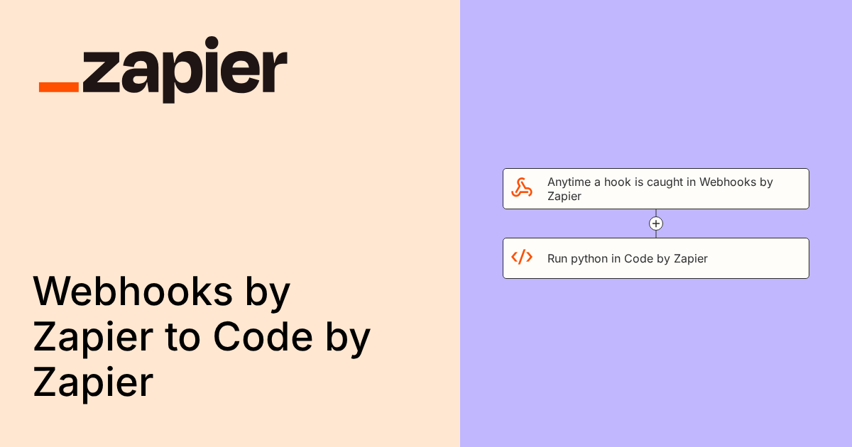 Anytime a hook is caught in Webhooks by Zapier, run python in Code by Zapier. | Zapier