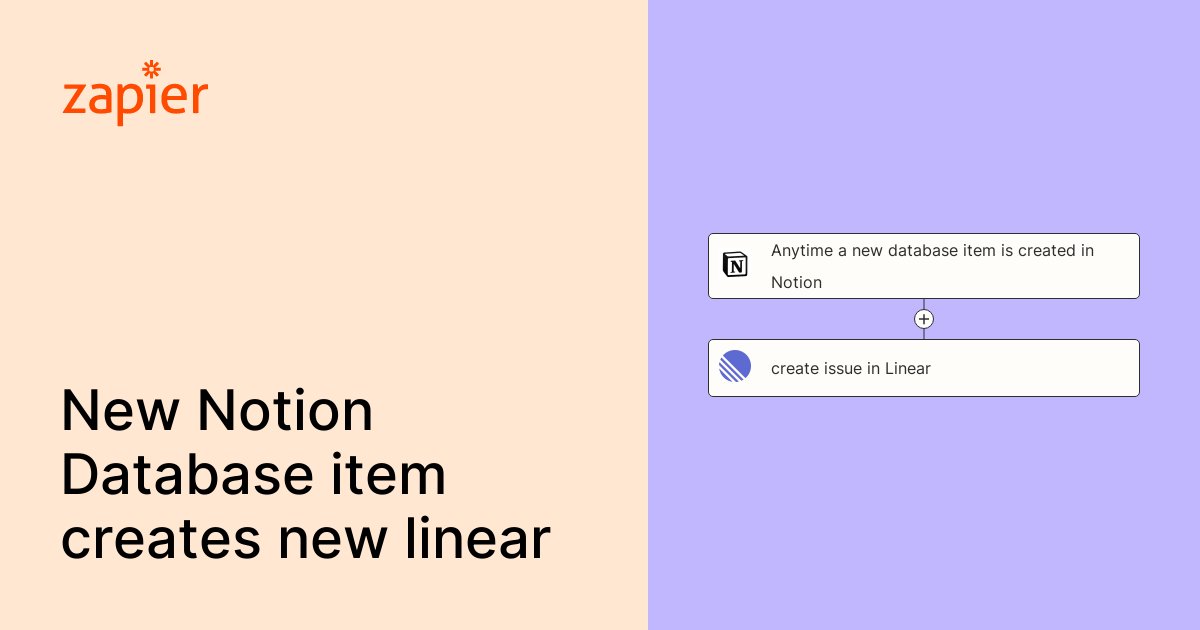 Anytime a new database item is created in Notion, create issue in Linear. | Zapier