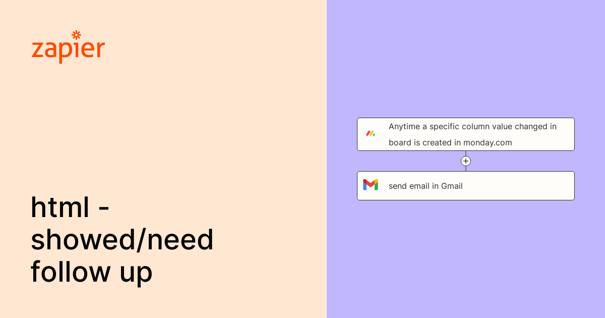 Anytime a specific column value changed in board is created in monday.com, send email in Gmail ...