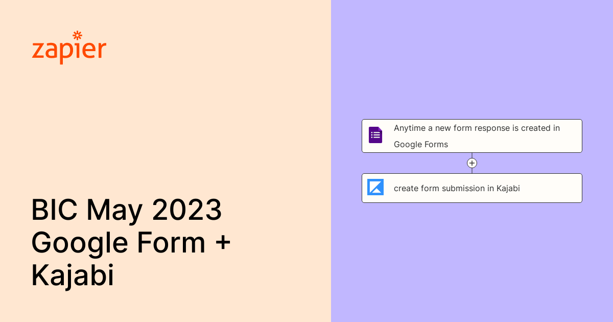 Anytime a new form response is created in Google Forms, create form submission in Kajabi. | Zapier