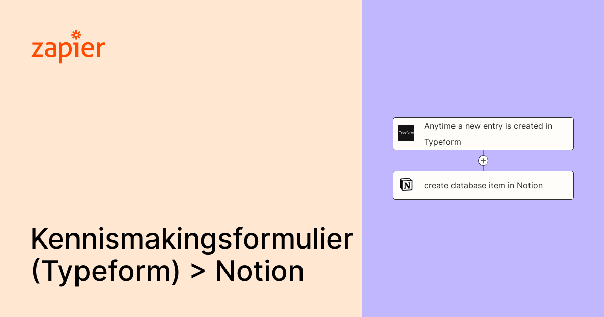 Anytime a new entry is created in Typeform, create database item in Notion. | Zapier
