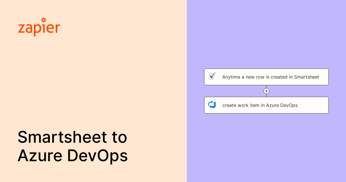 Anytime a new row is created in Smartsheet, create work item in Azure DevOps. | Zapier