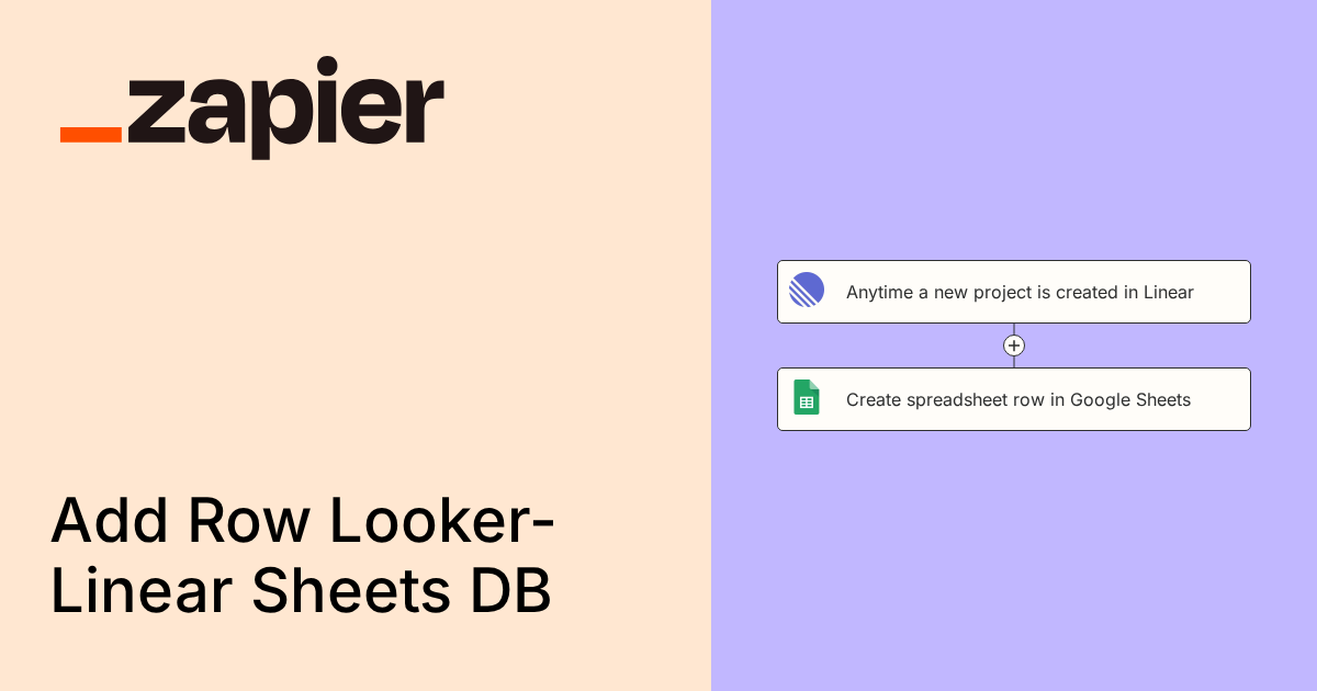 Anytime a new project is created in Linear, create spreadsheet row in Google Sheets. | Zapier