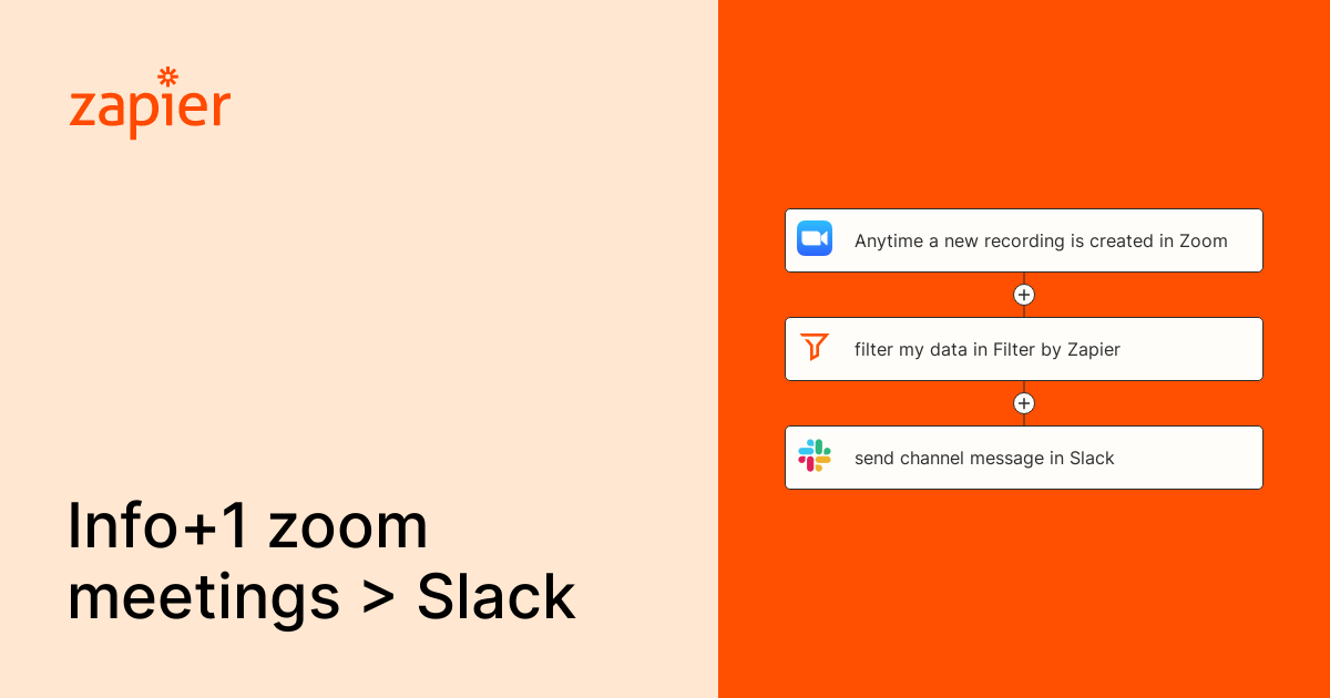 Anytime a new recording is created in Zoom, filter my data in Filter by Zapier and send channel ...