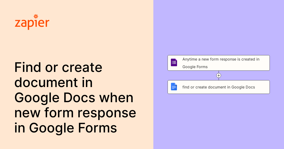 Anytime a new form response is created in Google Forms, find or create document in Google Docs ...