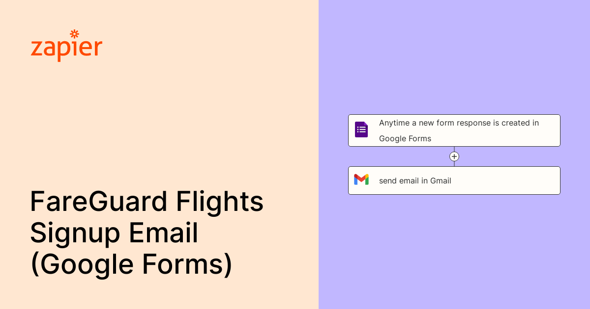 Anytime a new form response is created in Google Forms, send email in Gmail. | Zapier