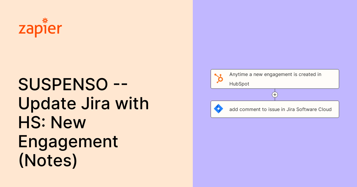 Anytime a new engagement is created in HubSpot, add comment to issue in Jira Software Cloud ...