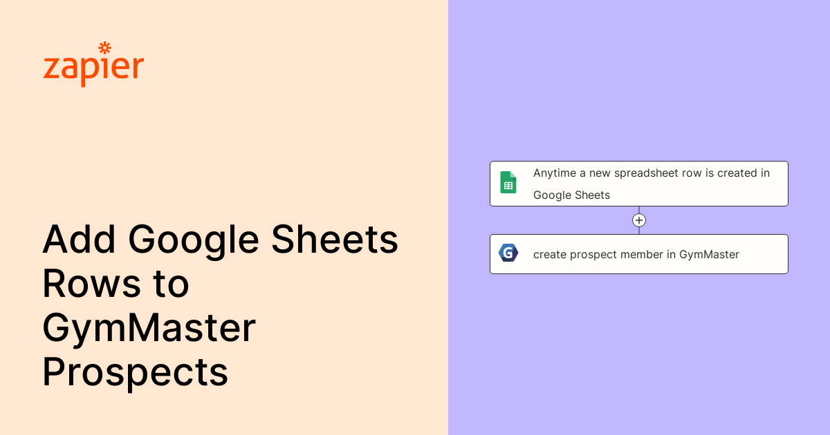 Anytime a new spreadsheet row is created in Google Sheets, create prospect member in GymMaster ...