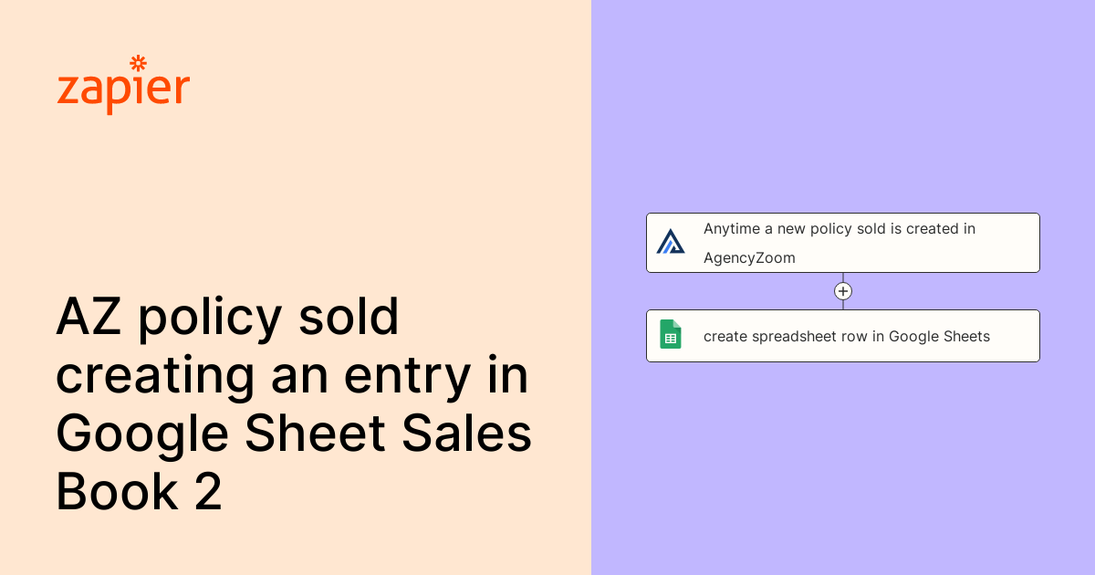 Anytime a new policy sold is created in AgencyZoom, create spreadsheet ...