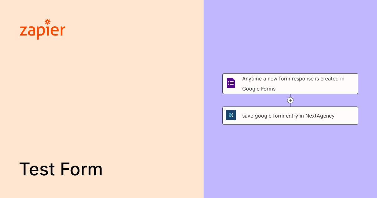 Anytime a new form response is created in Google Forms, save google form entry in NextAgency ...