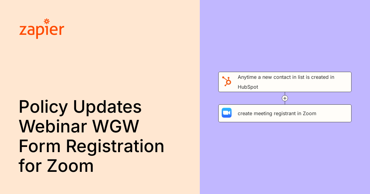 Anytime a new contact in list is created in HubSpot, create meeting registrant in Zoom. | Zapier