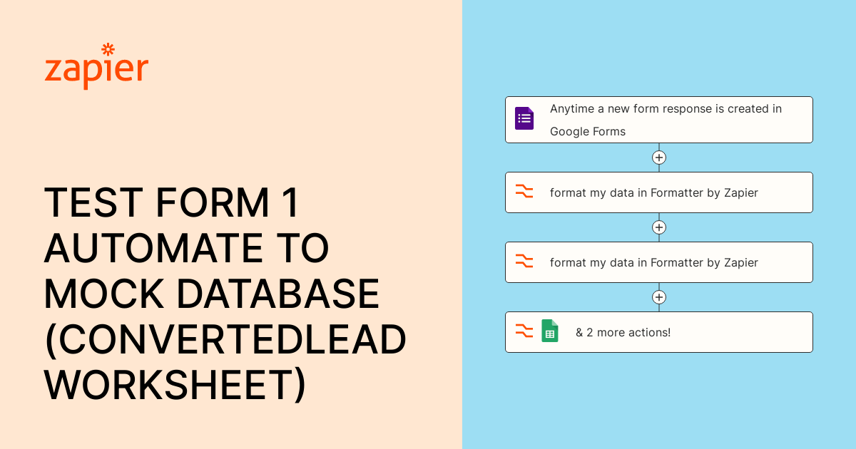 Anytime a new form response is created in Google Forms, format my data in Formatter by Zapier ...