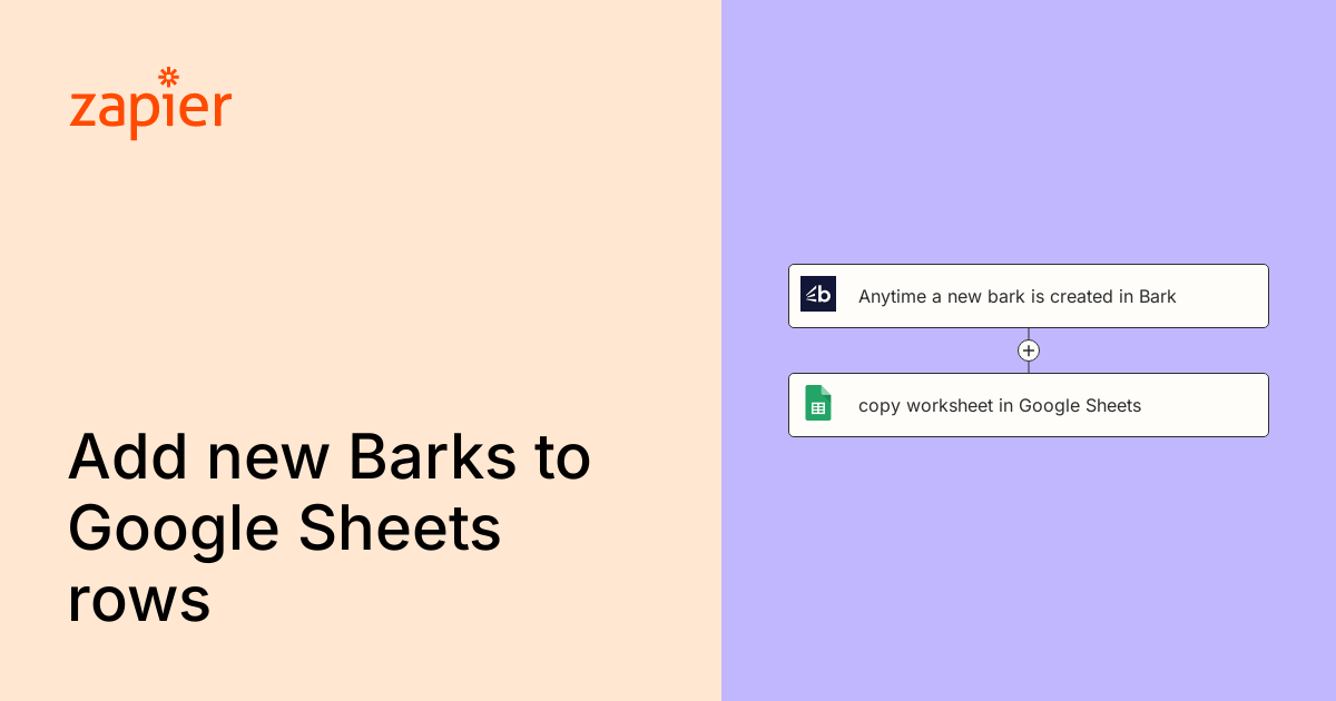 Anytime a new bark is created in Bark, copy worksheet in Google Sheets ...
