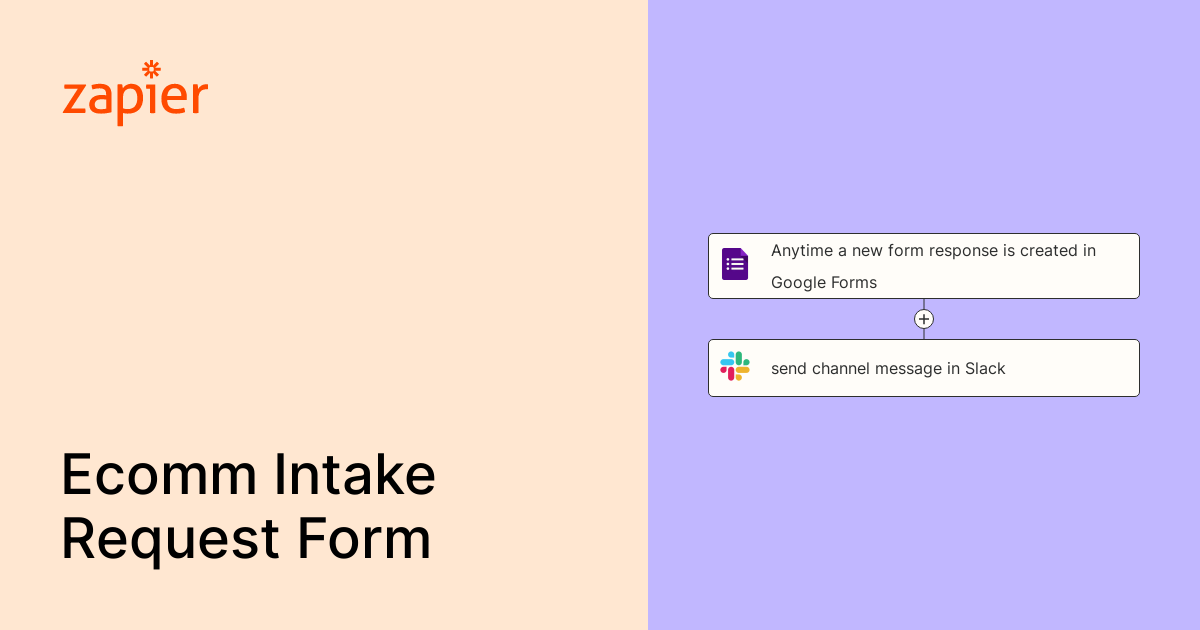 Anytime a new form response is created in Google Forms, send channel message in Slack. | Zapier
