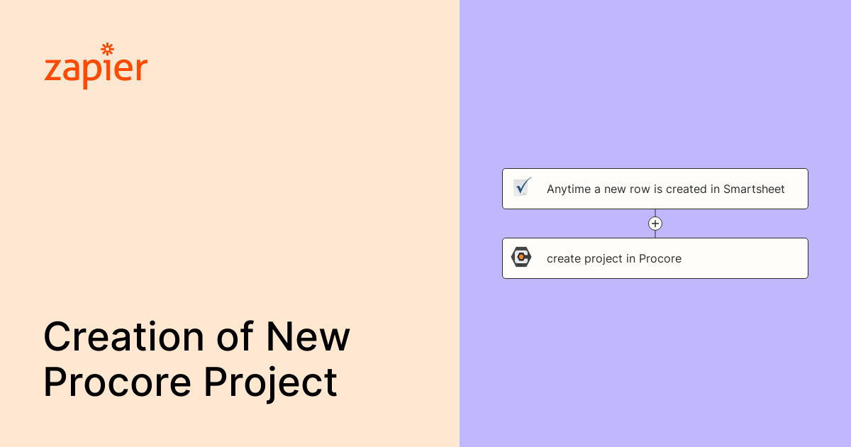 Anytime a new row is created in Smartsheet, create project in Procore. | Zapier