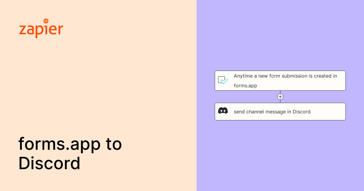 Anytime a new form submission is created in forms.app, send channel message in Discord. | Zapier