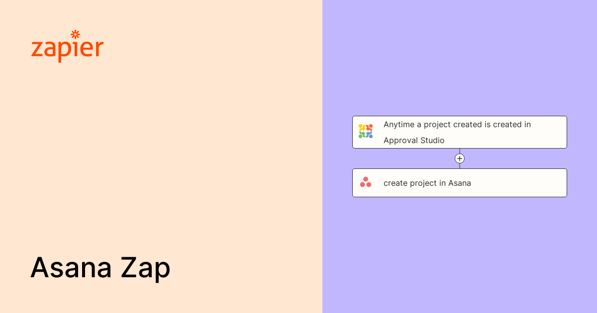 Anytime a project created is created in Approval Studio, create project in Asana. | Zapier