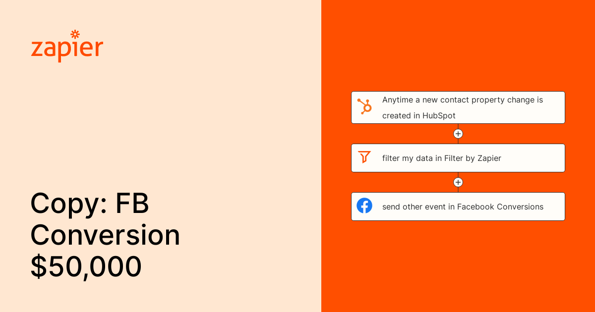 Anytime a new contact property change is created in HubSpot, filter my data in Filter by Zapier ...