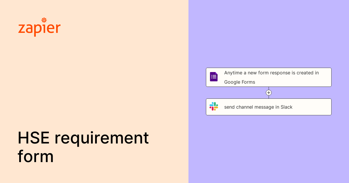 Anytime a new form response is created in Google Forms, send channel message in Slack. | Zapier