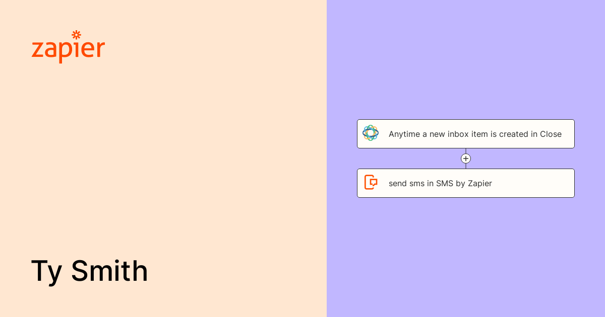 Anytime a new inbox item is created in Close, send sms in SMS by Zapier. | Zapier