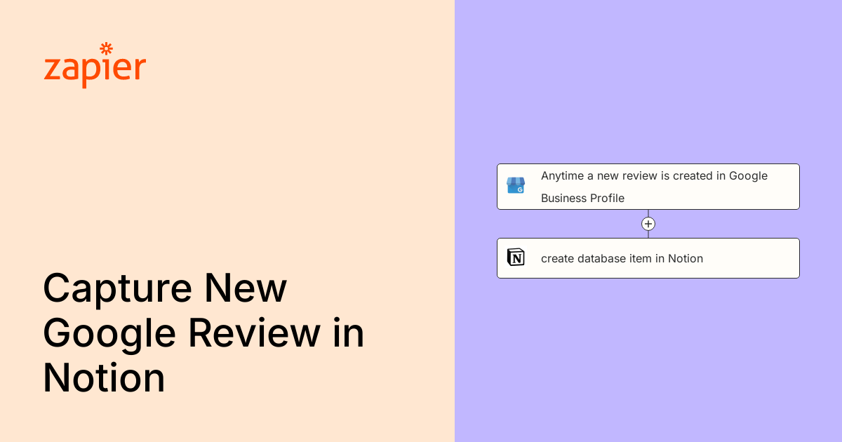 Anytime a new review is created in Google Business Profile, create database item in Notion. | Zapier