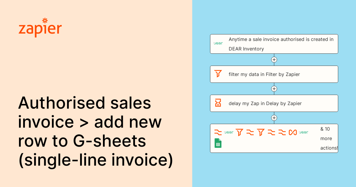 Anytime a sale invoice authorised is created in DEAR Inventory, filter my data in Filter by ...