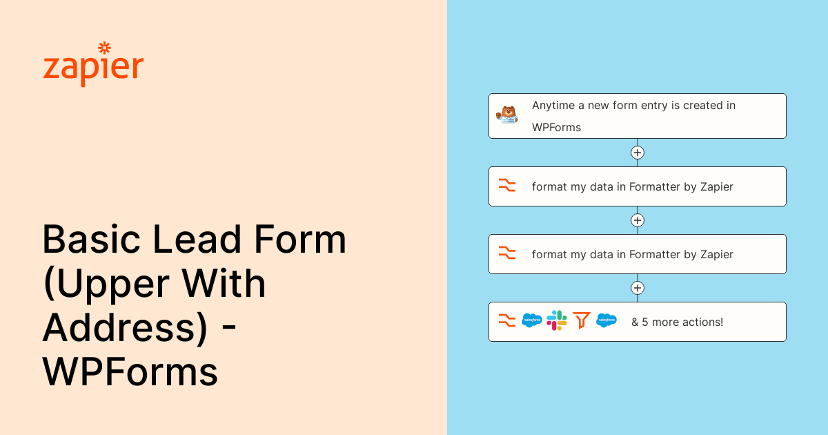 Anytime a new form entry is created in WPForms, format my data in Formatter by Zapier, format my ...