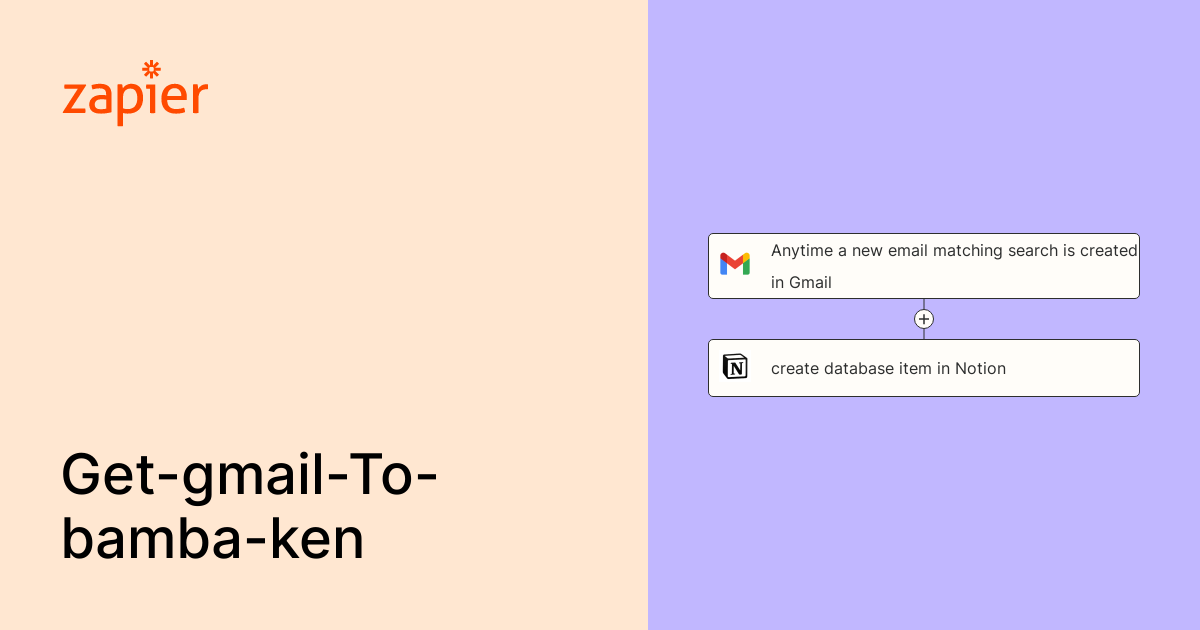 Anytime a new email matching search is created in Gmail, create database item in Notion. | Zapier