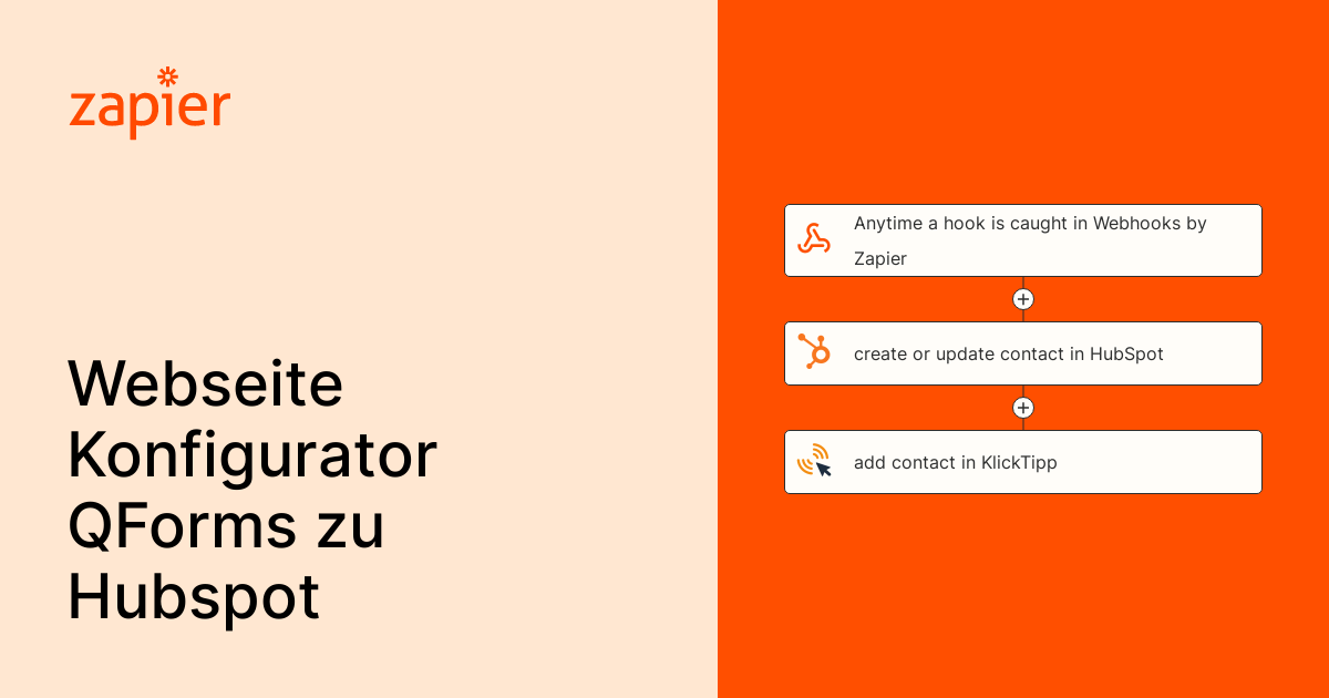 Anytime A Hook Is Caught In Webhooks By Zapier Create Or Update Contact In Hubspot And Add