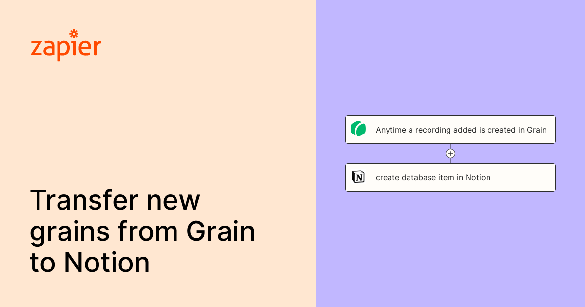 Anytime a recording added is created in Grain, create database item in Notion. | Zapier