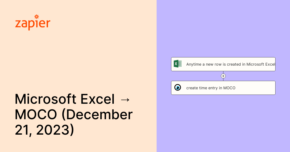 Anytime a new row is created in Microsoft Excel, create time entry in MOCO. | Zapier