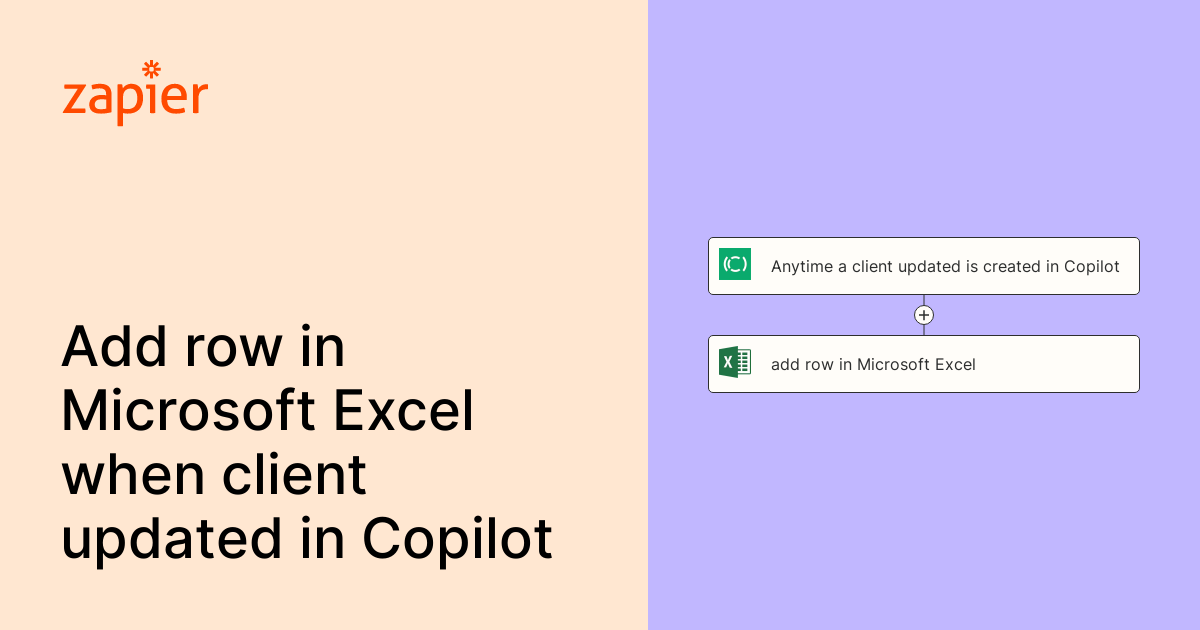 Anytime a client updated is created in Copilot, add row in Microsoft Excel. | Zapier