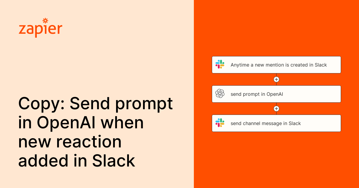 Anytime a username is mentioned, send prompt in OpenAI and send channel message in Slack. | Zapier