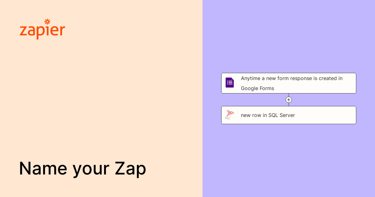 Anytime a new form response is created in Google Forms, new row in SQL Server. | Zapier